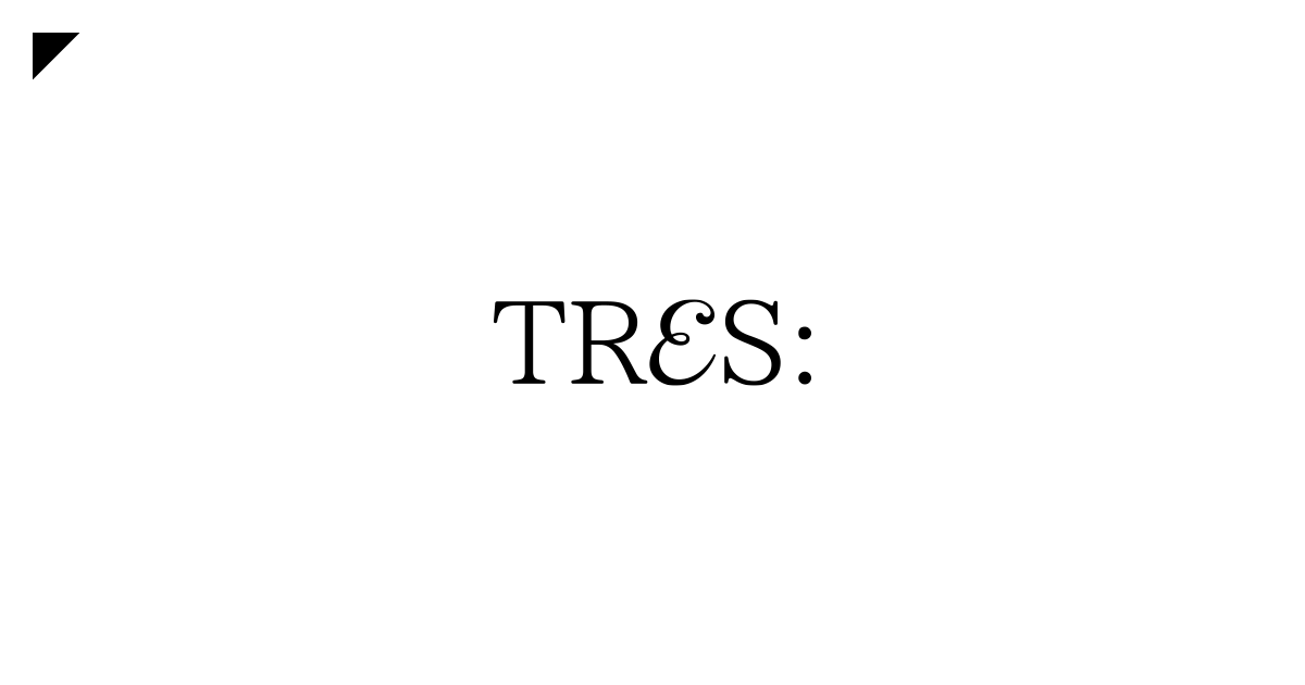 TRES